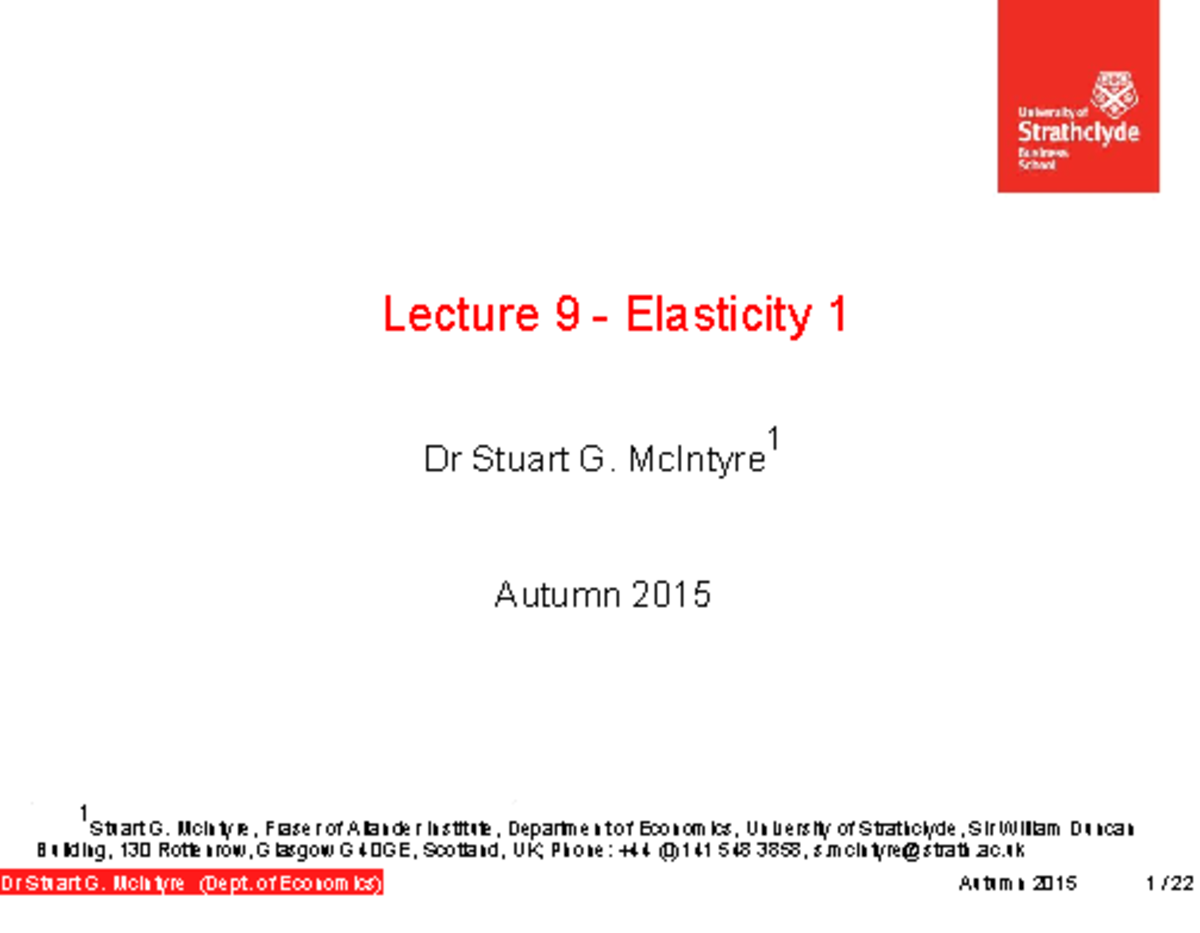 Lecture 9: Understanding Elasticity in Economics (EC Autumn 2015) - Studocu