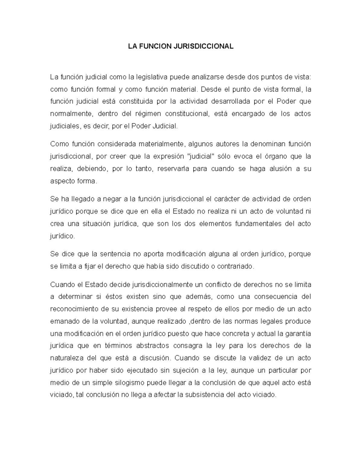 LA Funcion Jurisdiccional - LA FUNCION JURISDICCIONAL La función judicial como la legislativa ...