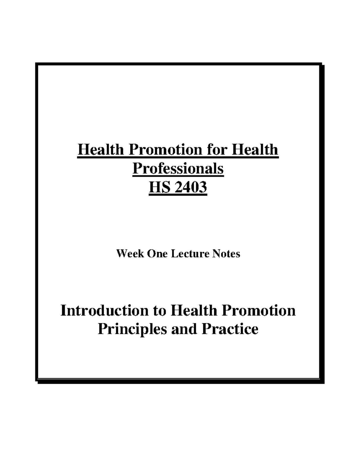 Lecture Notes HS2403: Health Promotion Overview (Weeks 1-10) - Studocu