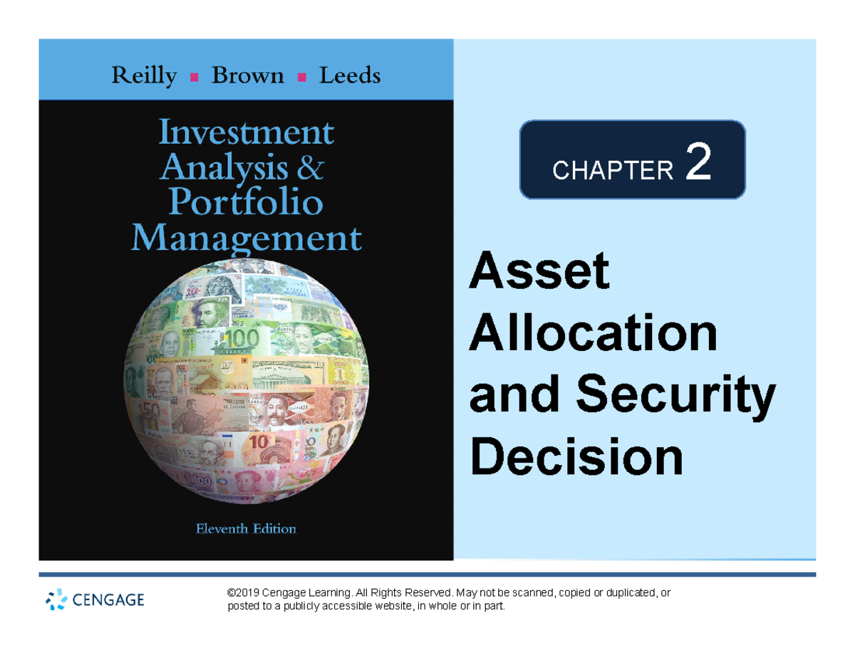 Reilly Brown IAPM 11e PPT Ch02 - CHAPTER 2 Asset Allocation and Security Decision ©2019 Cengage ...
