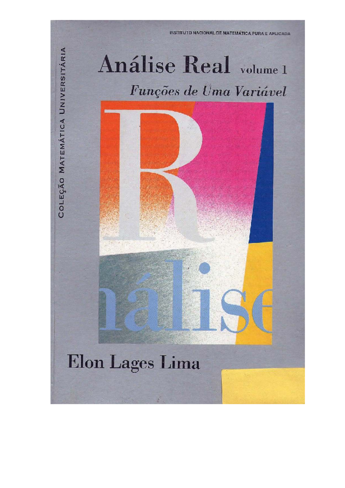 Análise Real: Funções de Uma Variável - Vol. 1 (IMPA, 2006) - Studocu