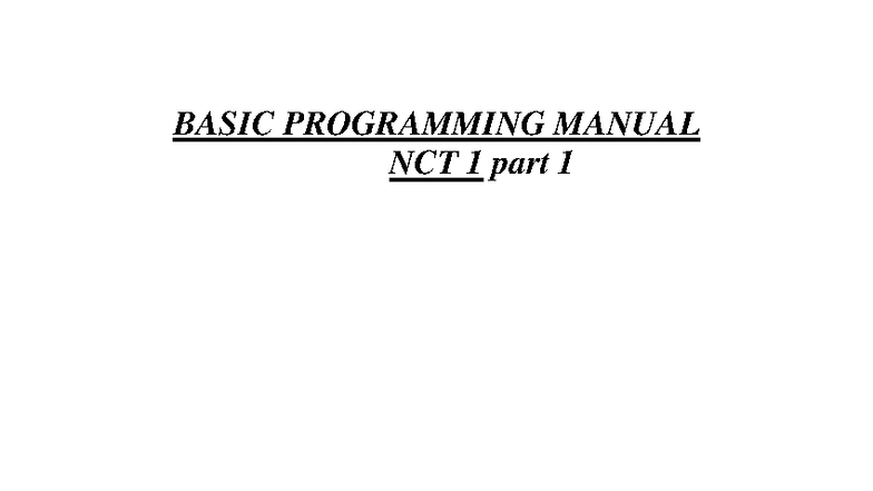 Basic Programming Manual NCT-1 Part 1: A Comprehensive Guide - Studocu