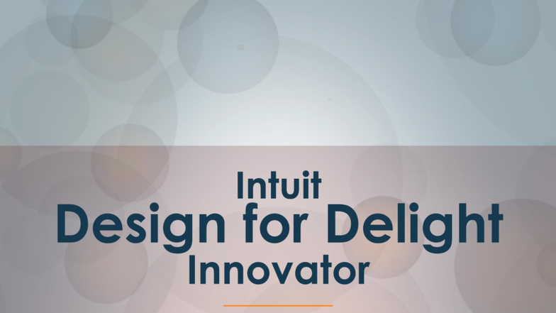 Intuit Design for Delight Innovator Project Workbook (First Edition ...