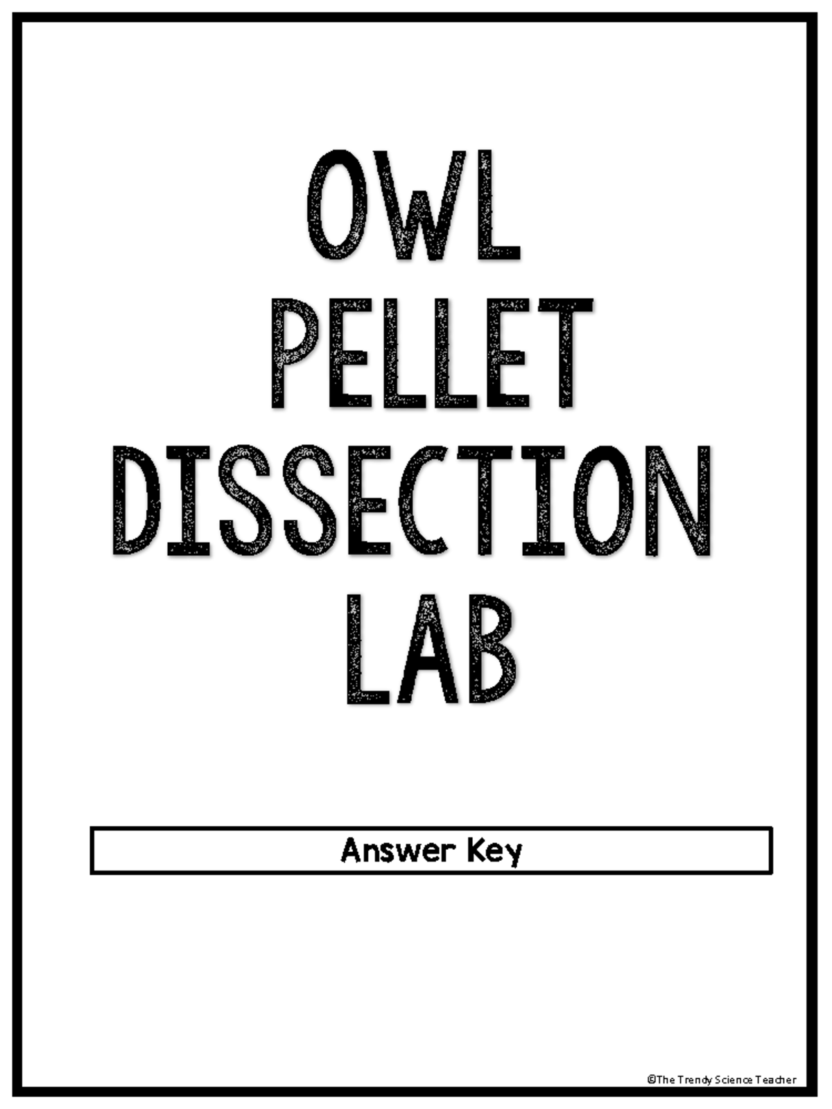 Answer Key - OWL PELLET DISSECTION LAB (Trendy Science Teacher) - Studocu
