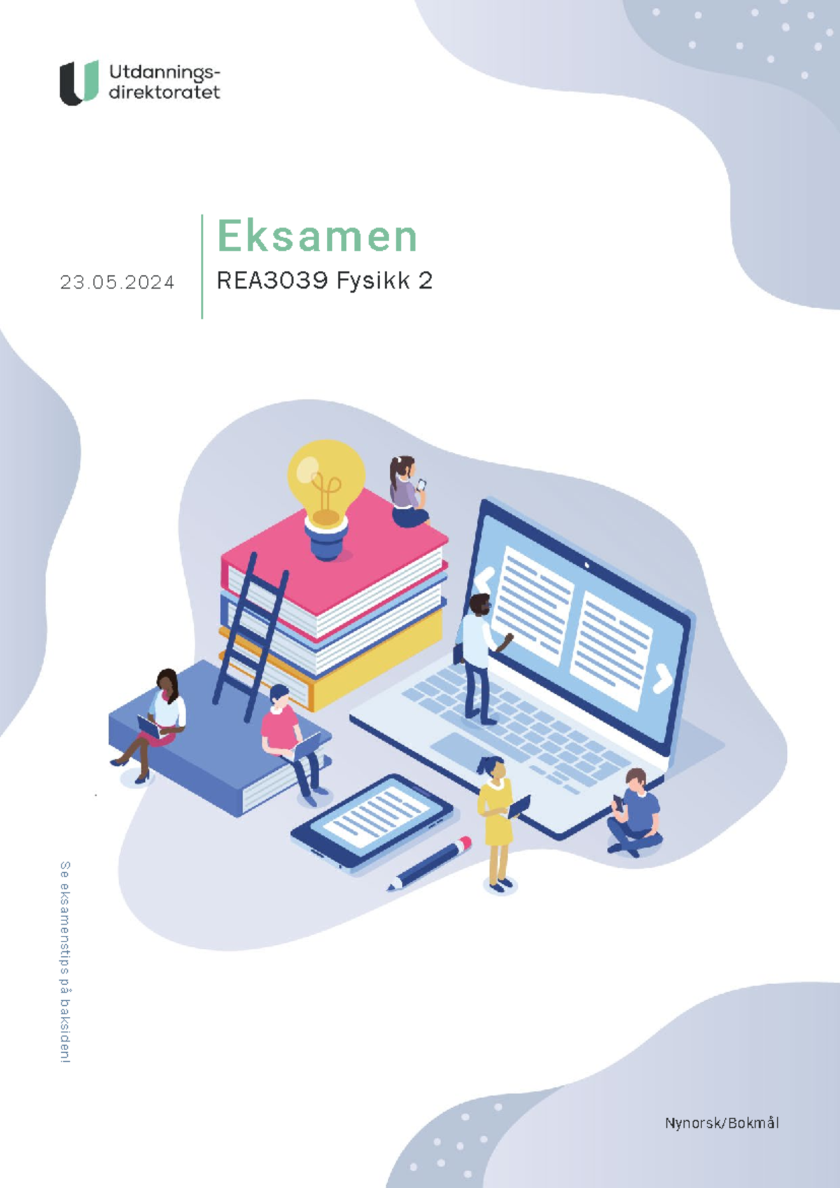 Eksamen REA3039 Fysikk 2 Vår 24 - Eksamensinformasjon og Oppgåver - Studocu