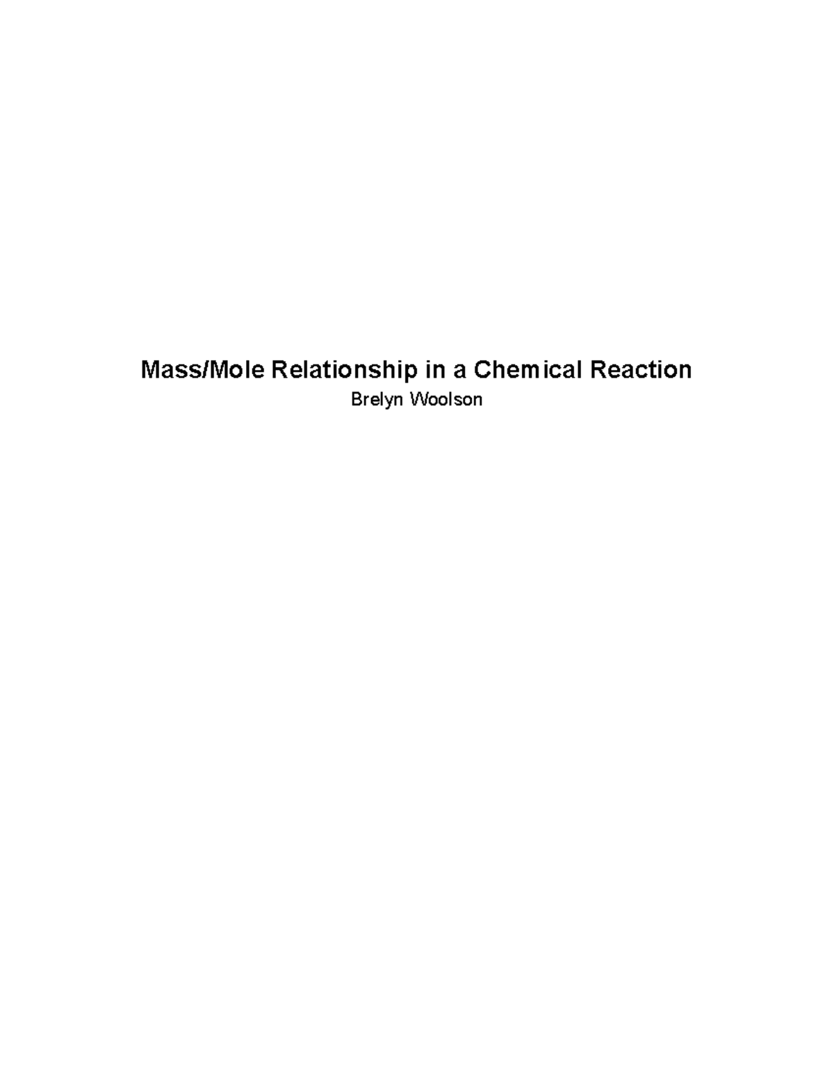 Lab Report on Mass/Mole Relationship in Chemical Reactions - Chem 101 ...