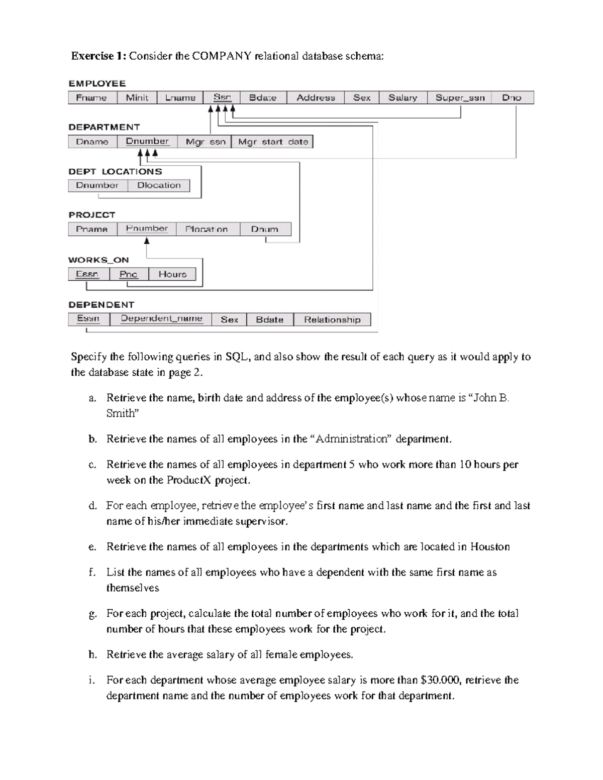 W7 SQL v1 - dáđá ád - Exercise 1: Consider the COMPANY relational database schema: Specify the ...