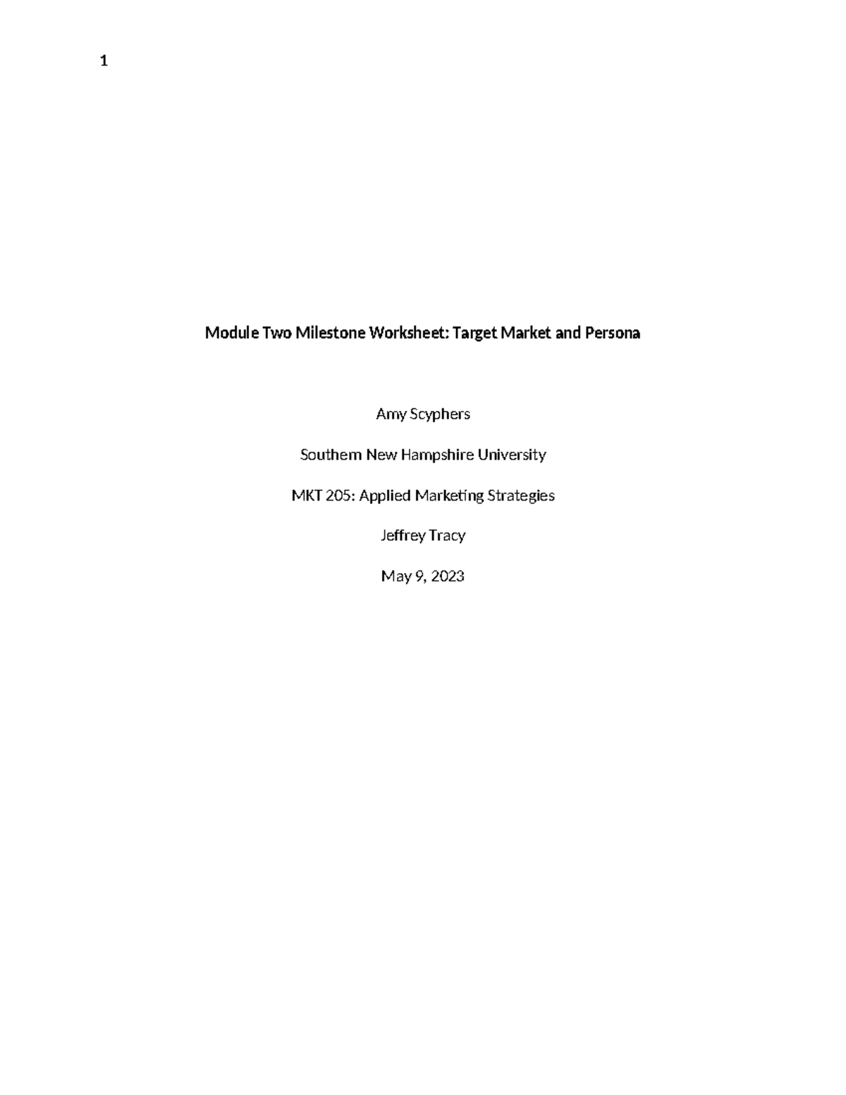 MKT205 Module Two Milestone: Target Market & Persona Analysis - Studocu