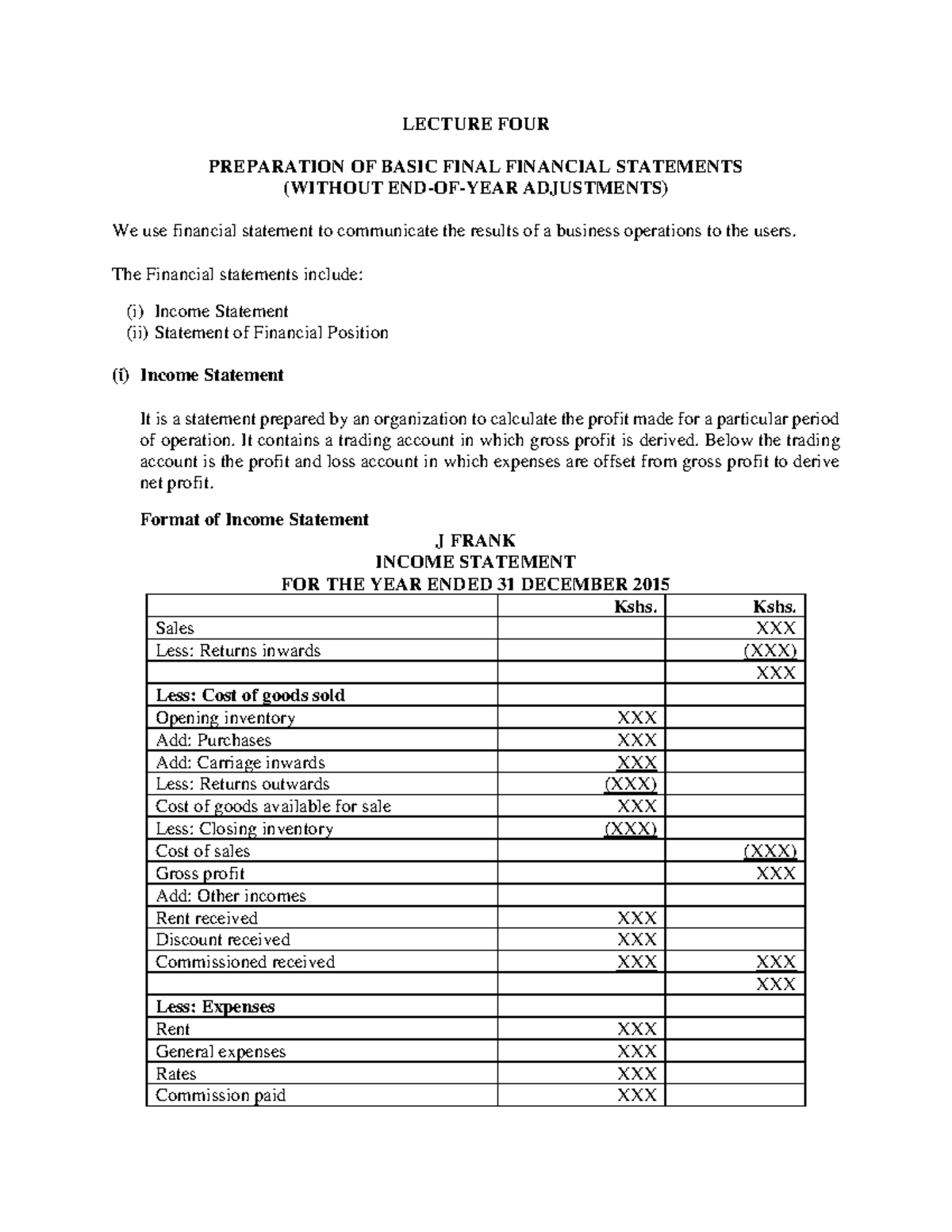LECTURE 4: BASIC FINAL FINANCIAL STATEMENTS (NO ADJUSTMENTS) - Studocu