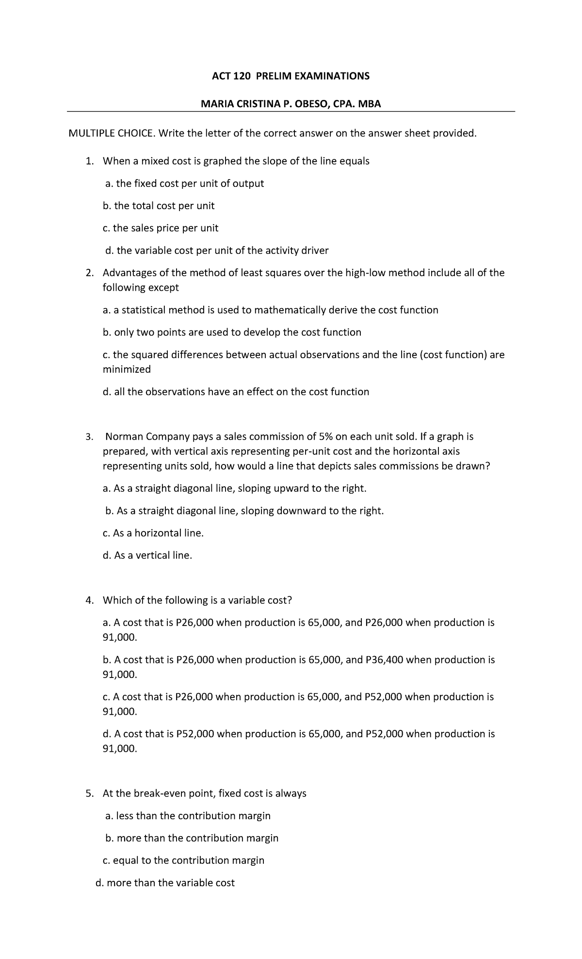 ACT 120 Prelim Exam Review: Multiple Choice Questions & Answers - Studocu