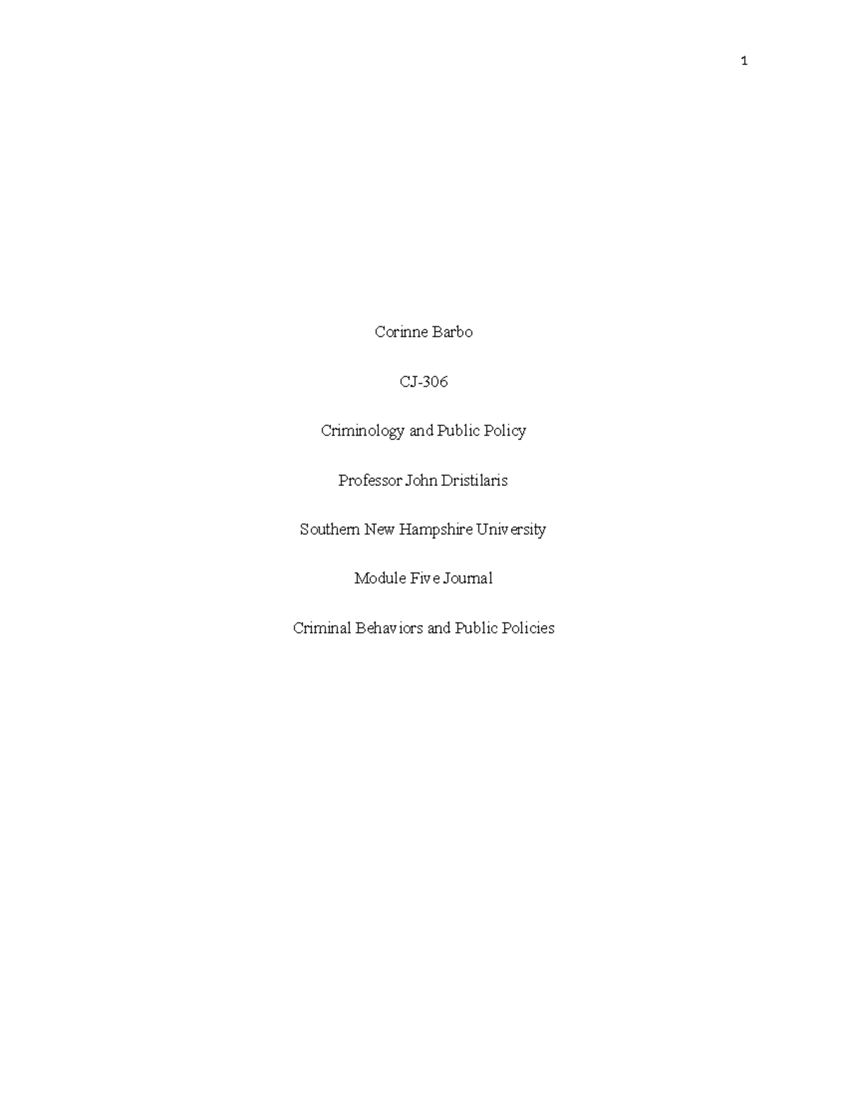 Module Five Journal: Criminal Behaviors & Public Policies for CJ 306 ...