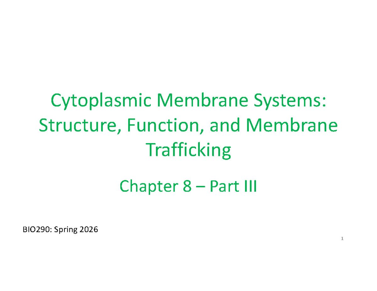 BIO290 Chapter 8: Cytoplasmic Membrane Systems Overview - Studocu