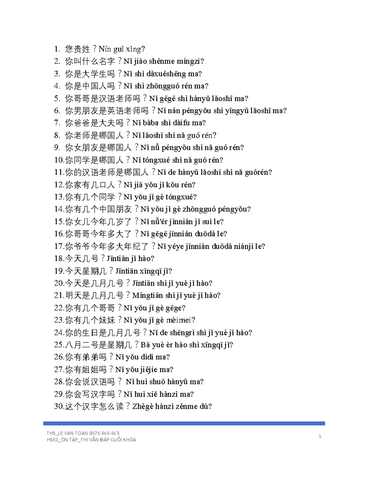 THI VAN DAP CUOI KHOA HSK1 - THS_LE VAN TOAN 0976 466 463 1. 您贵姓？Nín ...