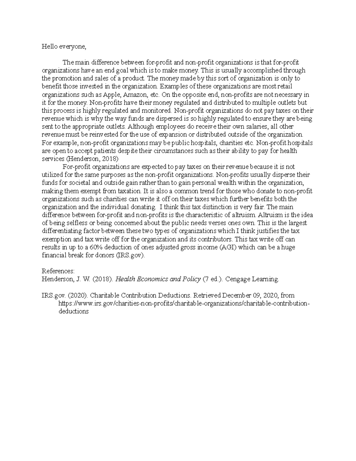 Discussion 2 IHP 620 - Hello everyone, The main difference between for ...