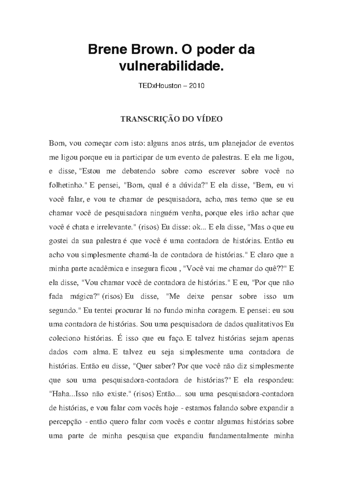 Brene Brown: O Poder da Vulnerabilidade - TEDxHouston 2010 Transcrição ...