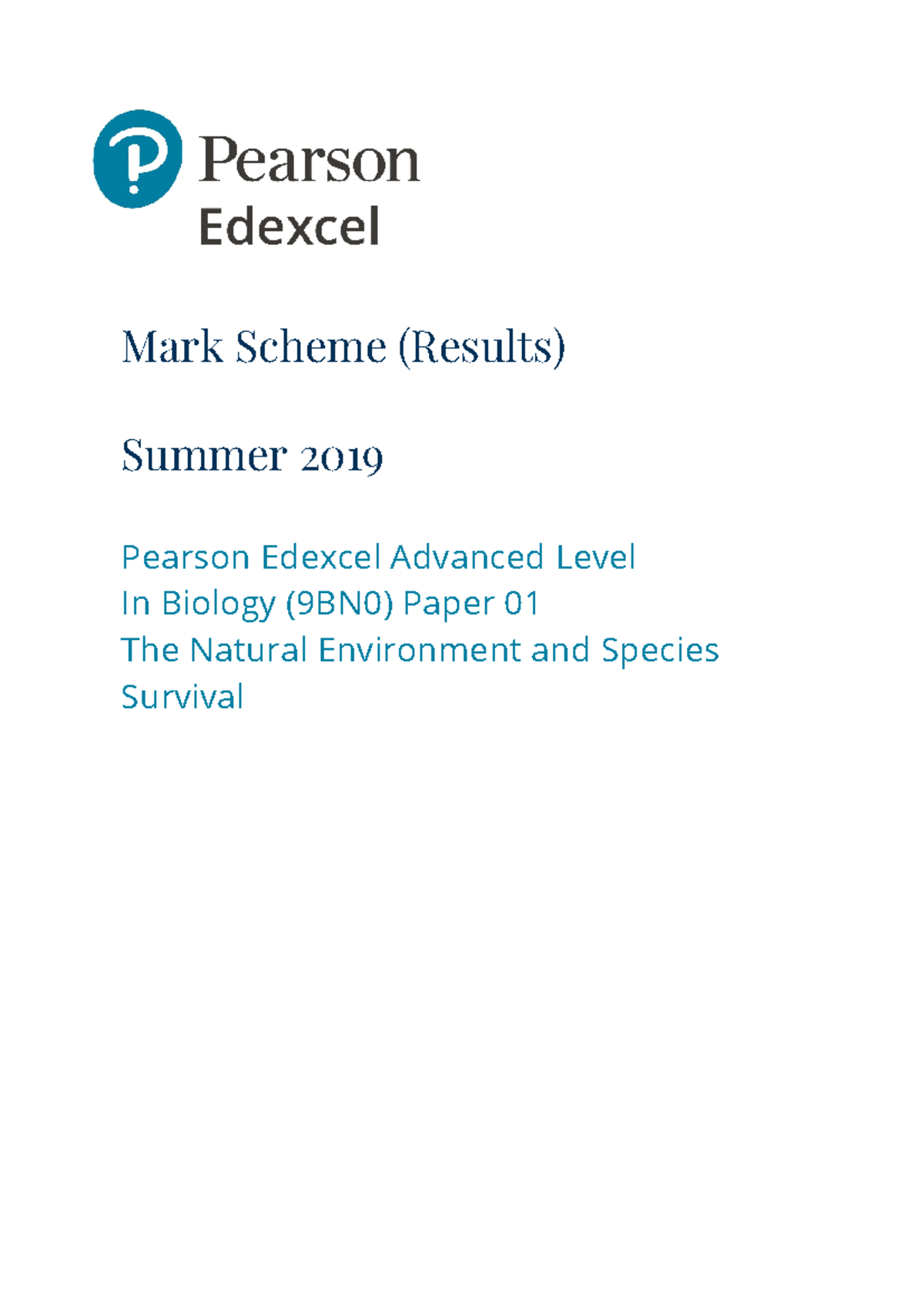 A2 - 2019 Mark Scheme for Biology (9BN0) Paper 01: Species Survival ...