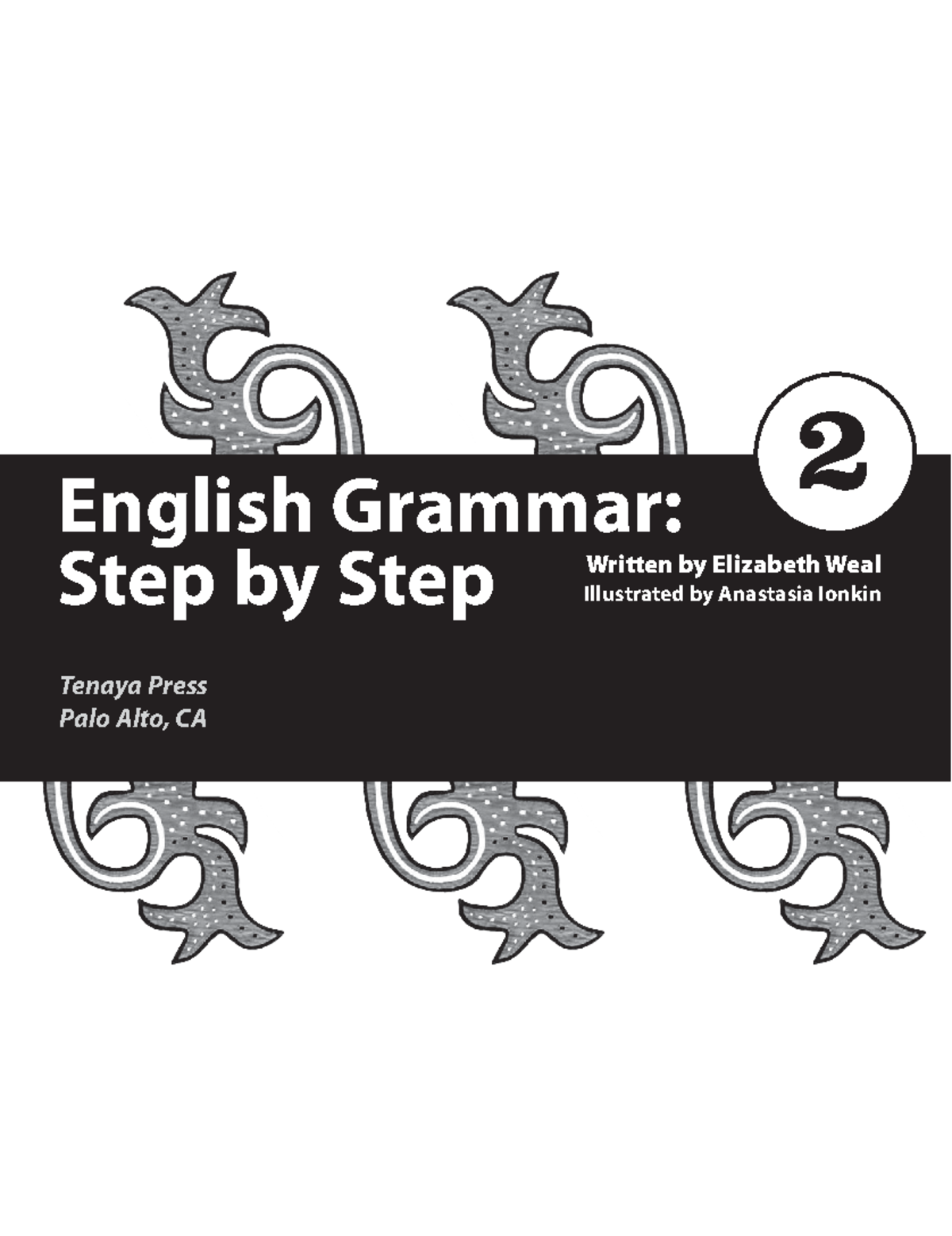 English grammar step by step 2 - Tenaya Press Palo Alto, CA English Grammar: Step by Step ...
