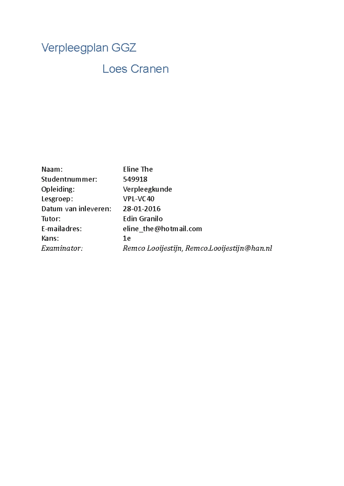 Examenverslag B1-K1 Week 5: Evaluatie Zorgplan en Casusbespreking - Studeersnel