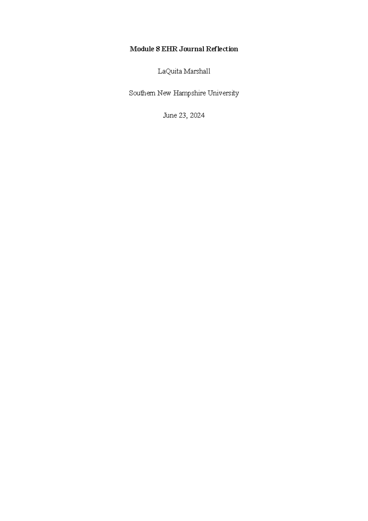 Module 8 Journal Reflection - Module 8 EHR Journal Reflection LaQuita ...