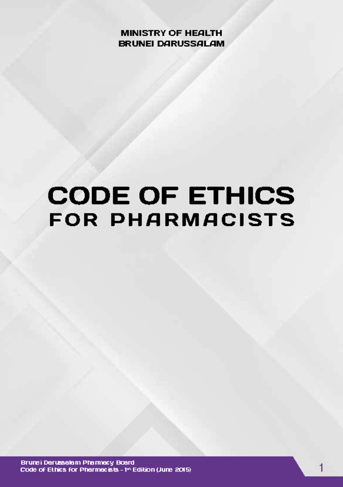 Brunei PHARMACY 101: Code of Ethics for Pharmacists - 1st Ed. - Studocu