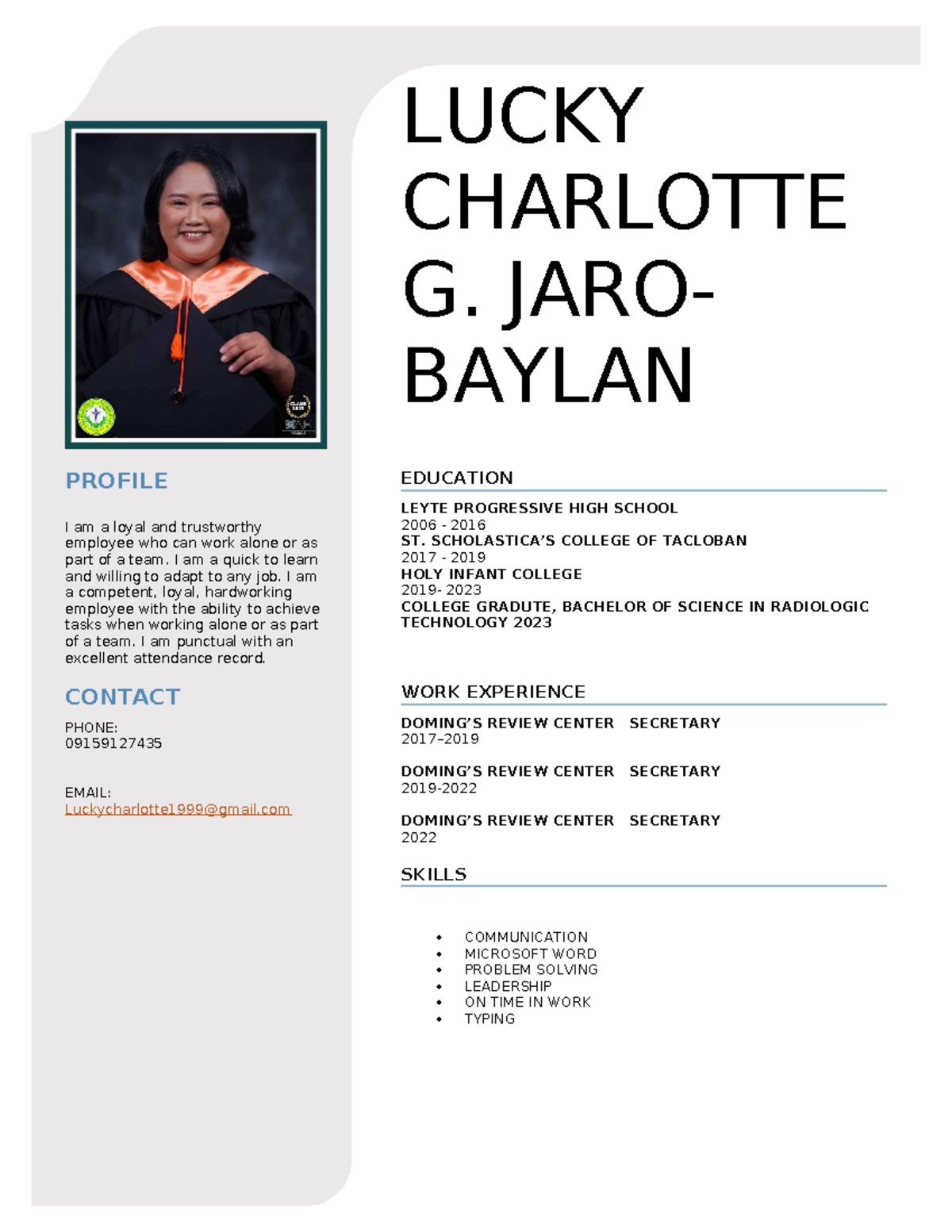 Resume - LUCKY CHARLOTTE G. JARO- BAYLAN PROFILE I am a loyal and trustworthy employee who can ...