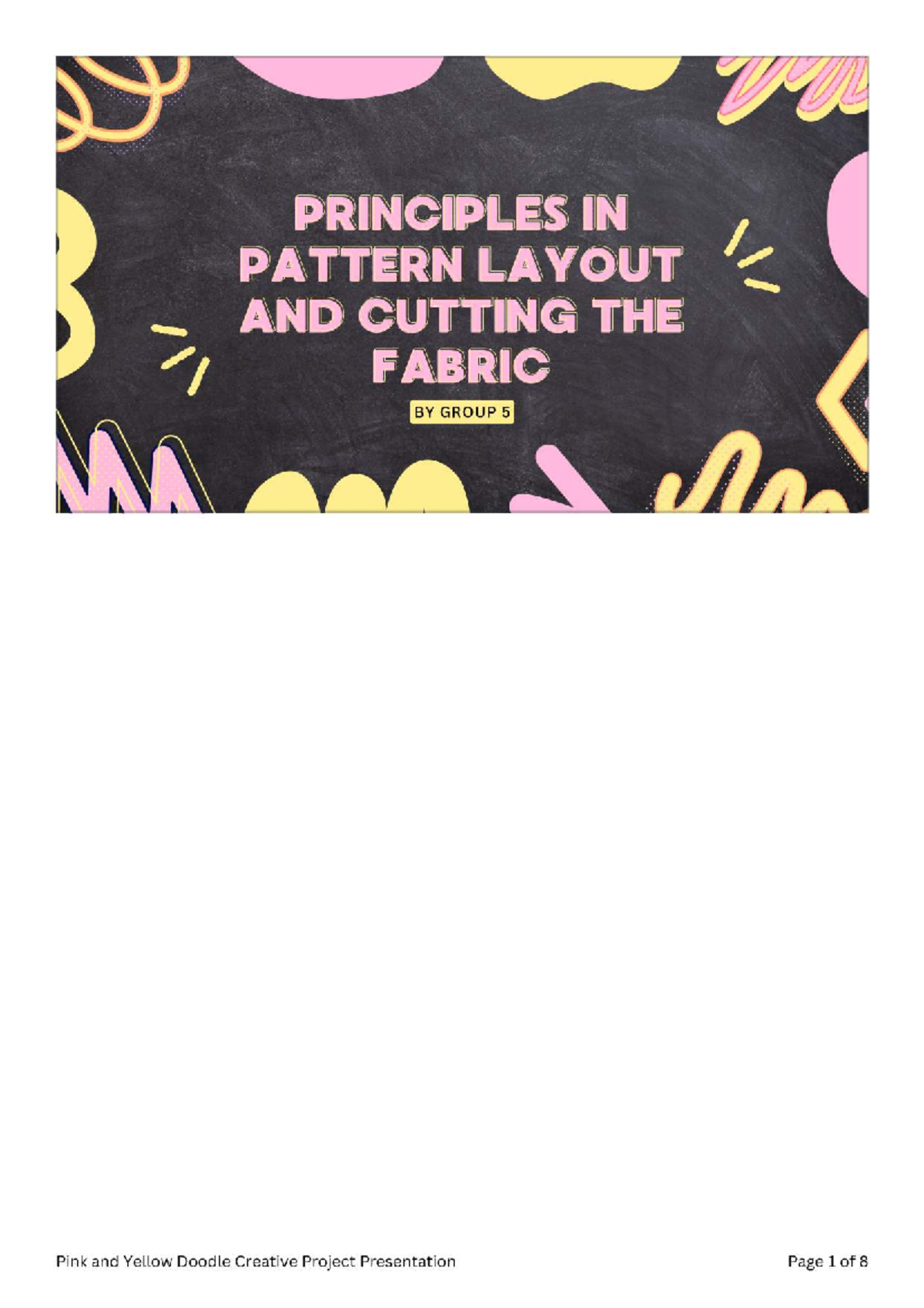 Principles of Pattern Layout & Fabric Cutting - Group 5 Project - Studocu