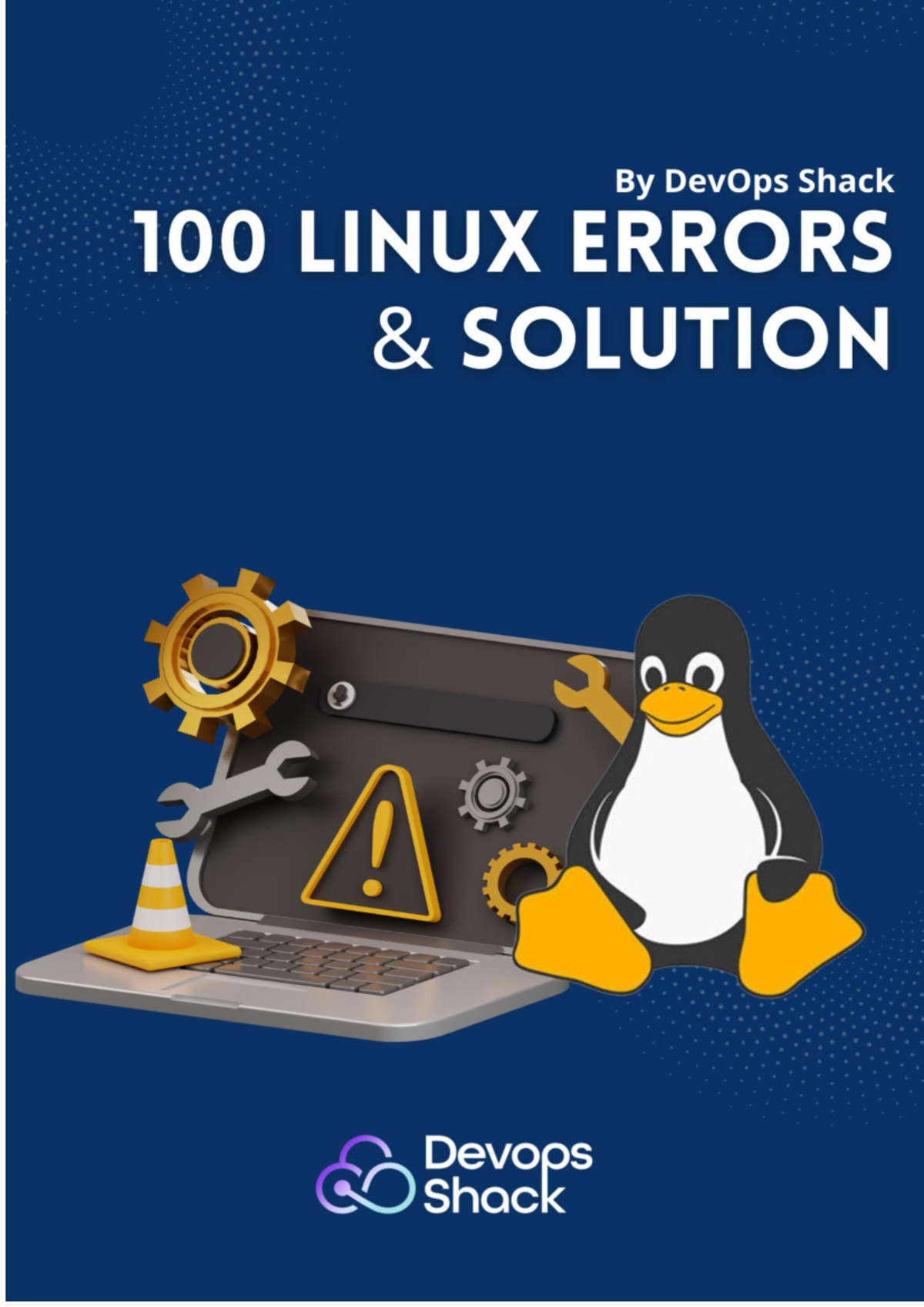 DEVOPS SHACK 100 Linux Errors Troubleshooting Guide - Studocu