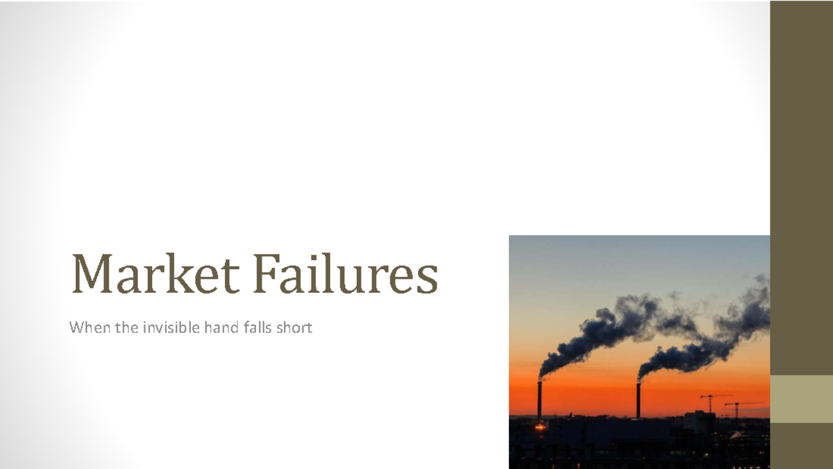 Market Failures and Externalities: Insights from Economic Theory FA25 ...