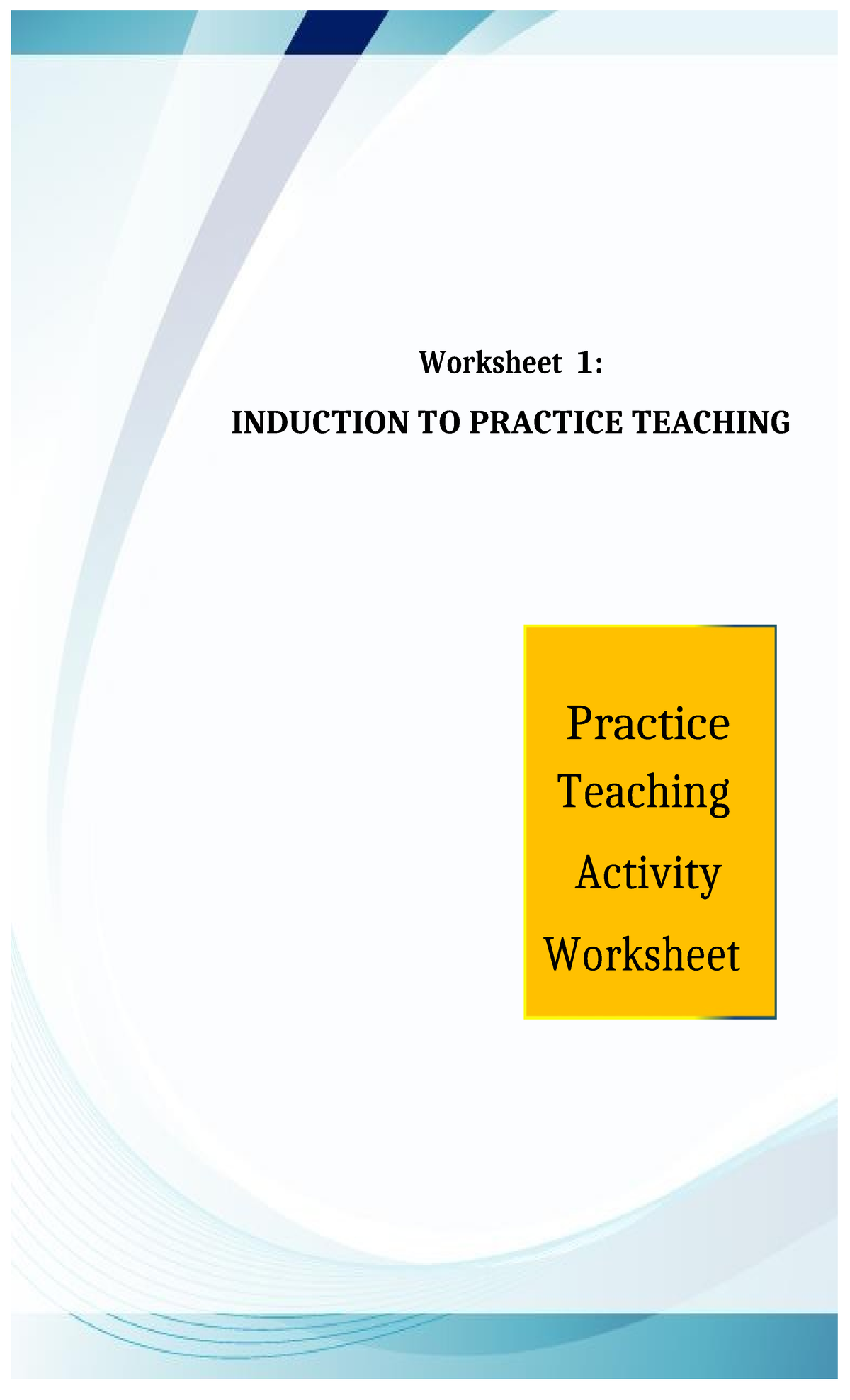 2025 PT Worksheet 1: Intro to Practice Teaching & Responsibilities ...