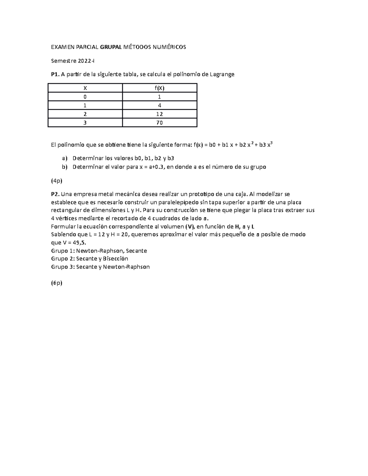 Examen grupal Parcial Métodos Numéricos 2022 I - EXAMEN PARCIAL GRUPAL MÉTODOS NUMÉRICOS ...