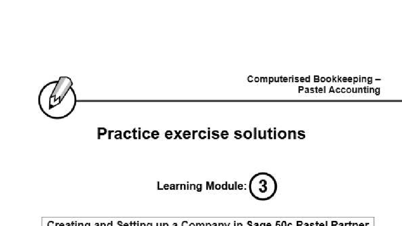 Pastel Module 3 Practise Exercise Solutions - Computerised Bookkeeping ...