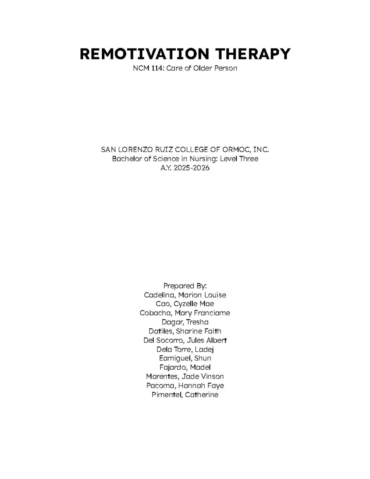 Remotivation Therapy in Geriatric Nursing NCM 114: Care of Older ...