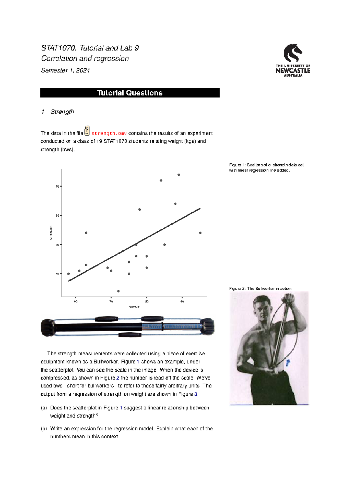 STAT1070: Tutorial and Lab 9 - 55 60 65 70 60 70 80 90 WEIGHT STRENGTH ...