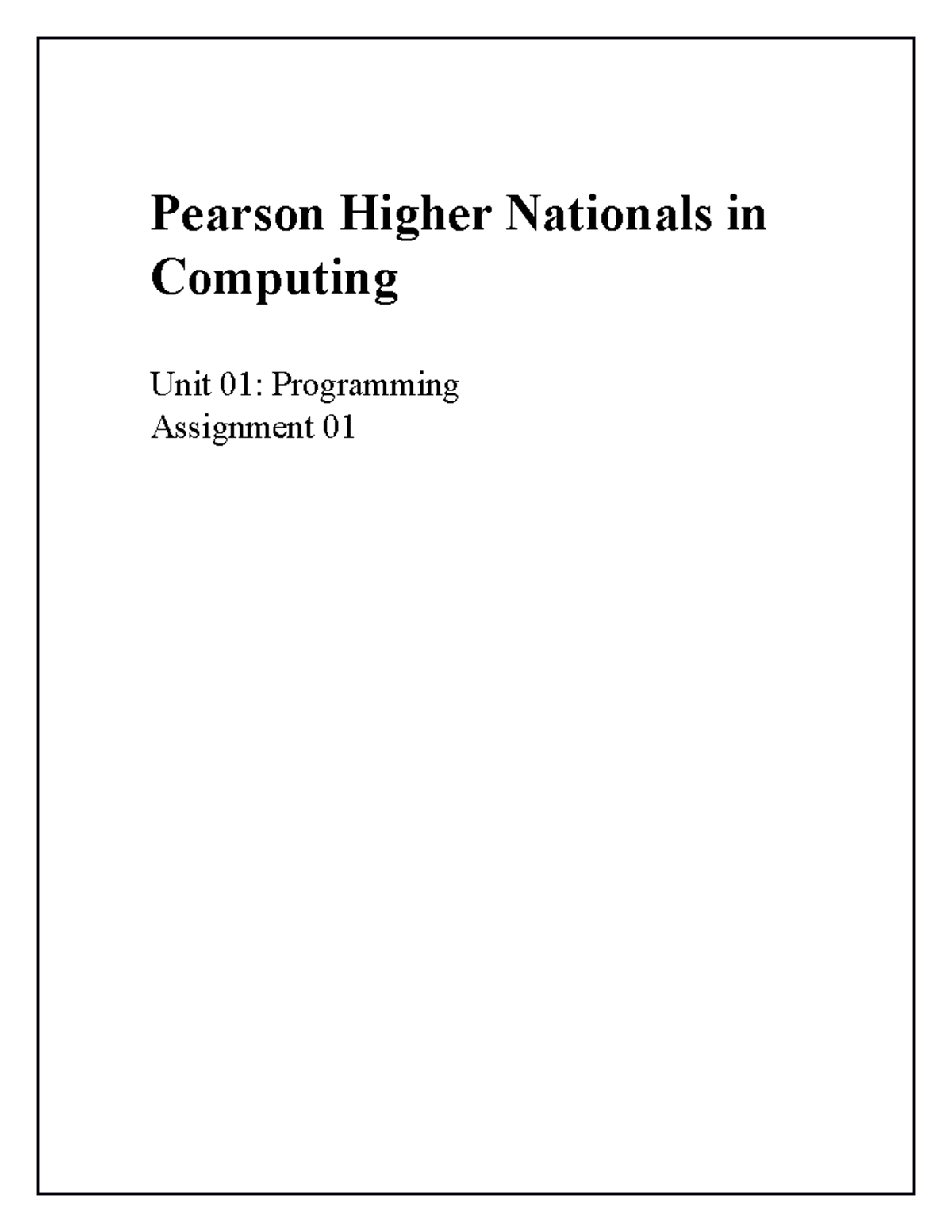 Answer - Assignment 1 - Programing - Pearson Higher Nationals in Computing Unit 01: Programming ...