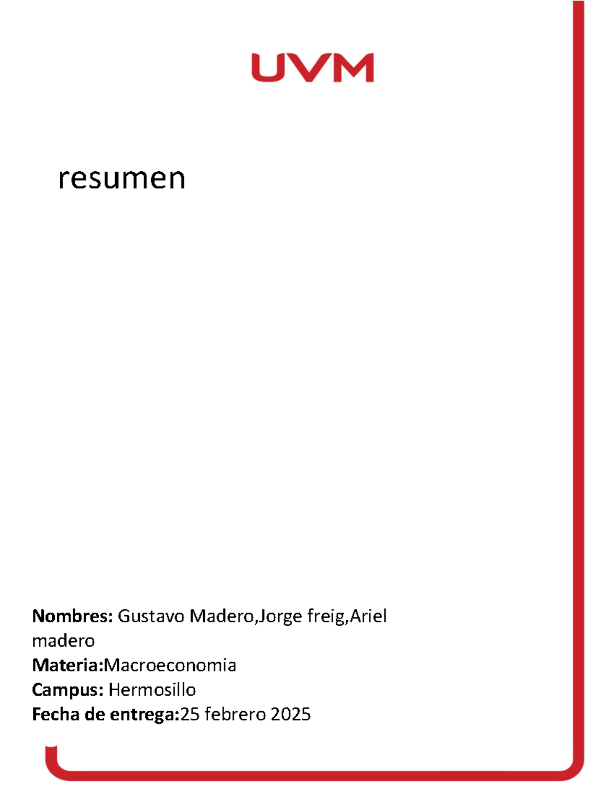 Resumen leccion 2 - Nombres: Gustavo Madero,Jorge freig,Ariel madero ...