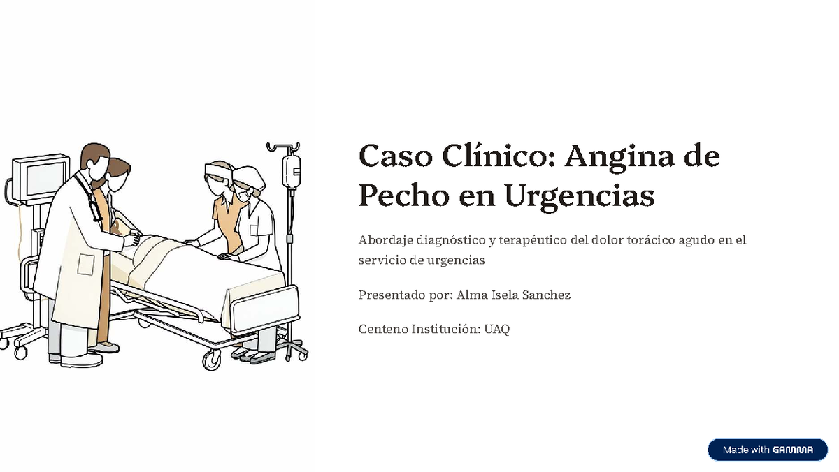 Caso Clínico UAQ: Angina de Pecho en Urgencias y Manejo Terapéutico ...