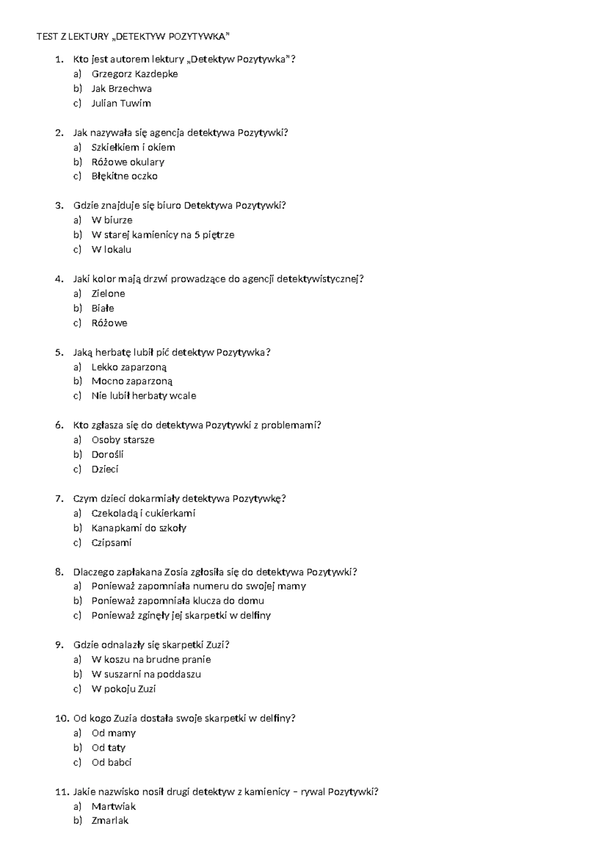 TEST Z LEKTURY „DETEKTYW POZYTYWKA” - PYTANIA I ODPOWIEDZI - Studocu