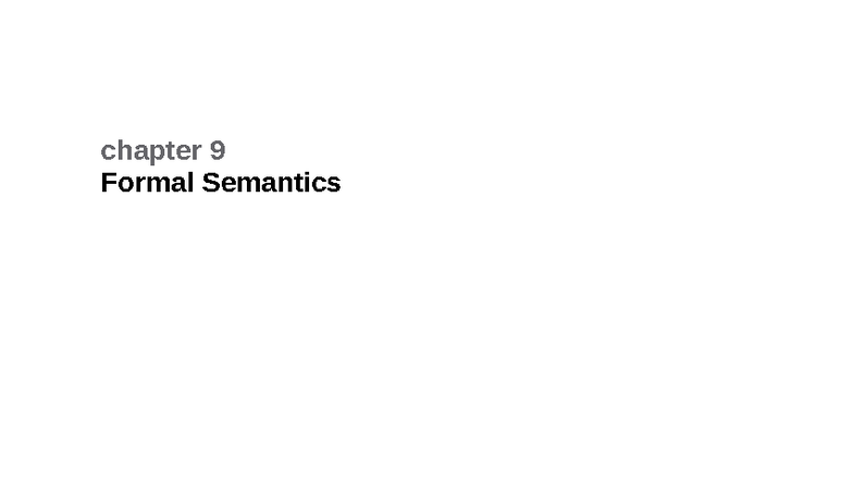 Chapter 9: Formal Semantics - Lecture Notes on Denotational Theories ...