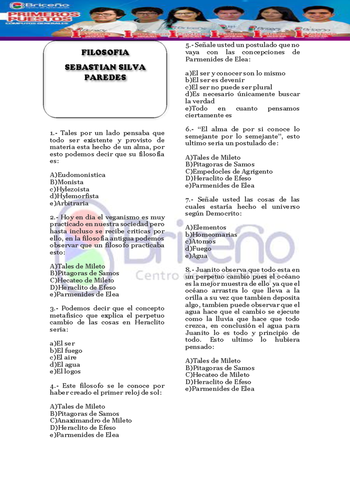 F P2 Filosofia Antigua - filoso - 1.- Tales por un lado pensaba que ...