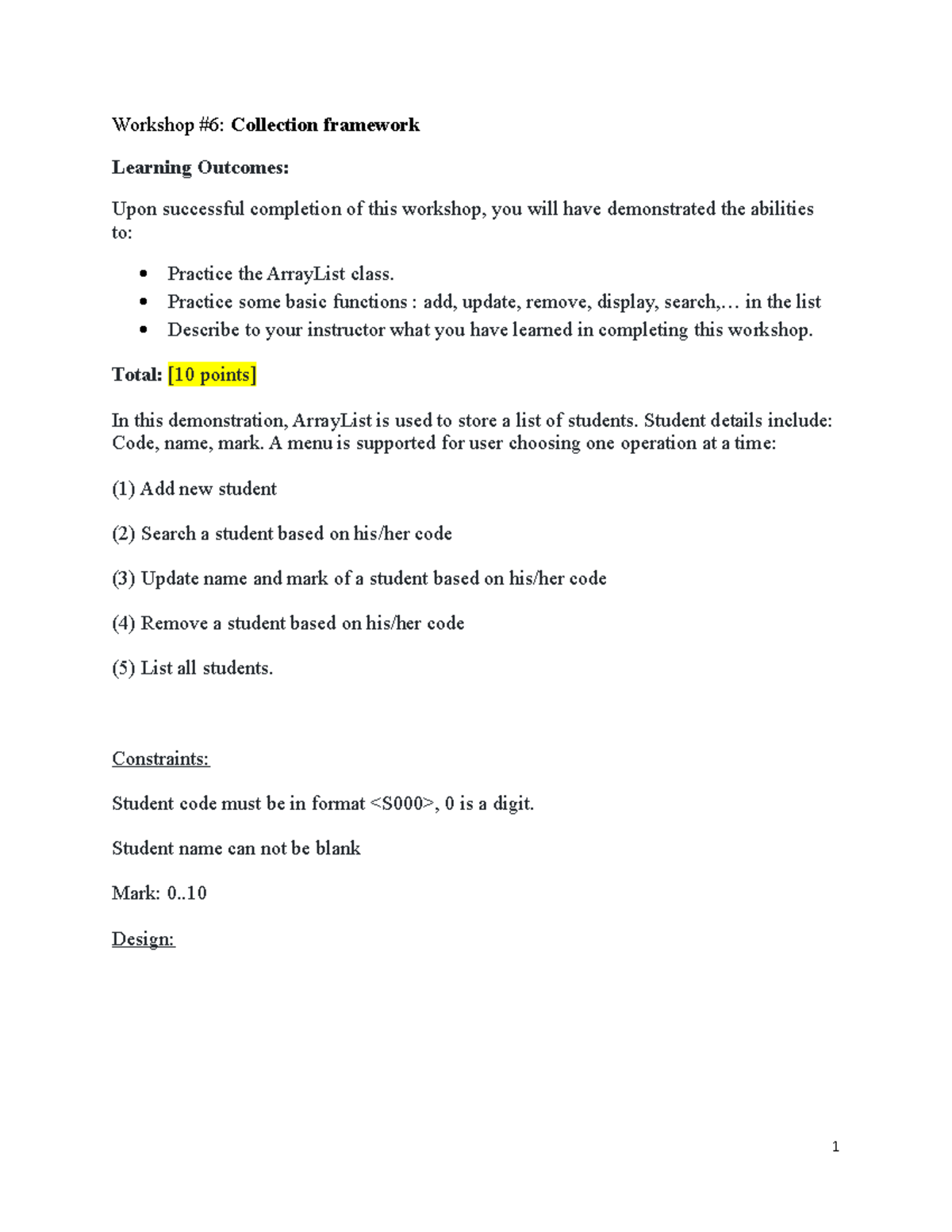 Lab 6 - nothing - Workshop #6: Collection framework Learning Outcomes: Upon successful ...