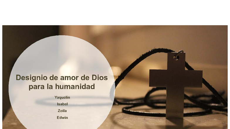 Designios del Amor de Dios para la Humanidad - GRUPO B - Studocu