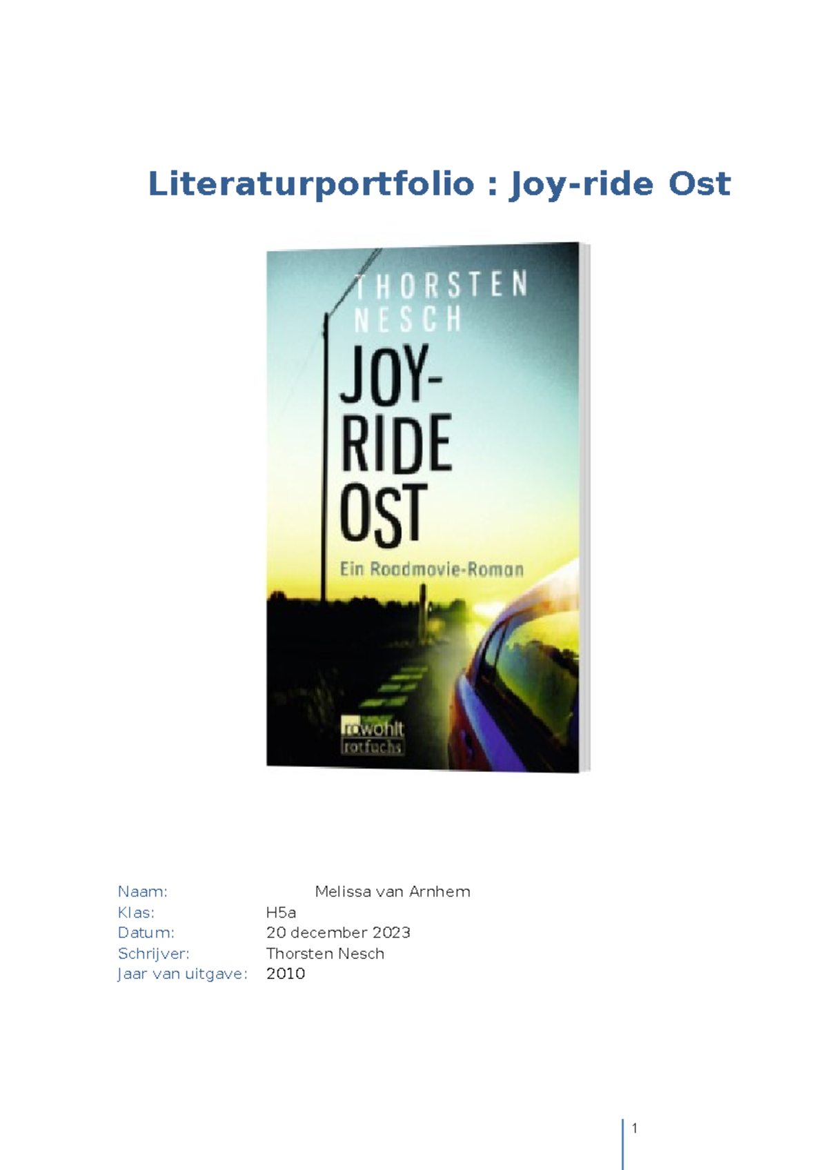 Boekverslag: Joyride Ost (H5a) - Analyse van personages en thema's ...