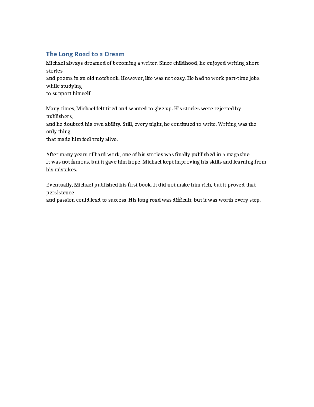 Story 3 - The Long Road to a Dream: Michael's Journey to Writing ...