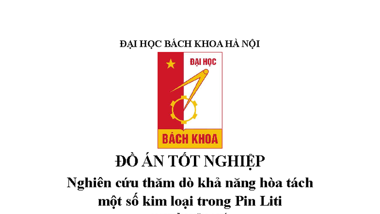 Đồ Án Tốt Nghiệp: Khả Năng Hòa Tách Kim Loại Trong Pin Liti K65 - Studocu