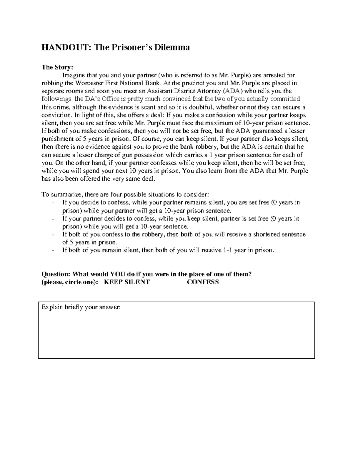 Prisoners - HANDOUT: The Prisoner’s Dilemma The Story: Imagine that you ...