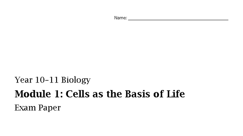 Biology 101: Module 1 Cells as the Basis of Life Exam Paper - Studocu