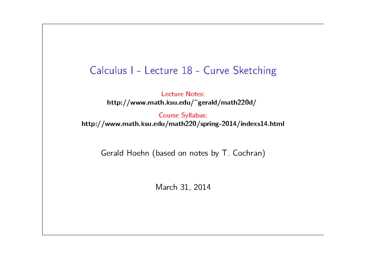 Calculus I Lecture 18: Curve Sketching Notes (Gerald Hoehn) - Studocu