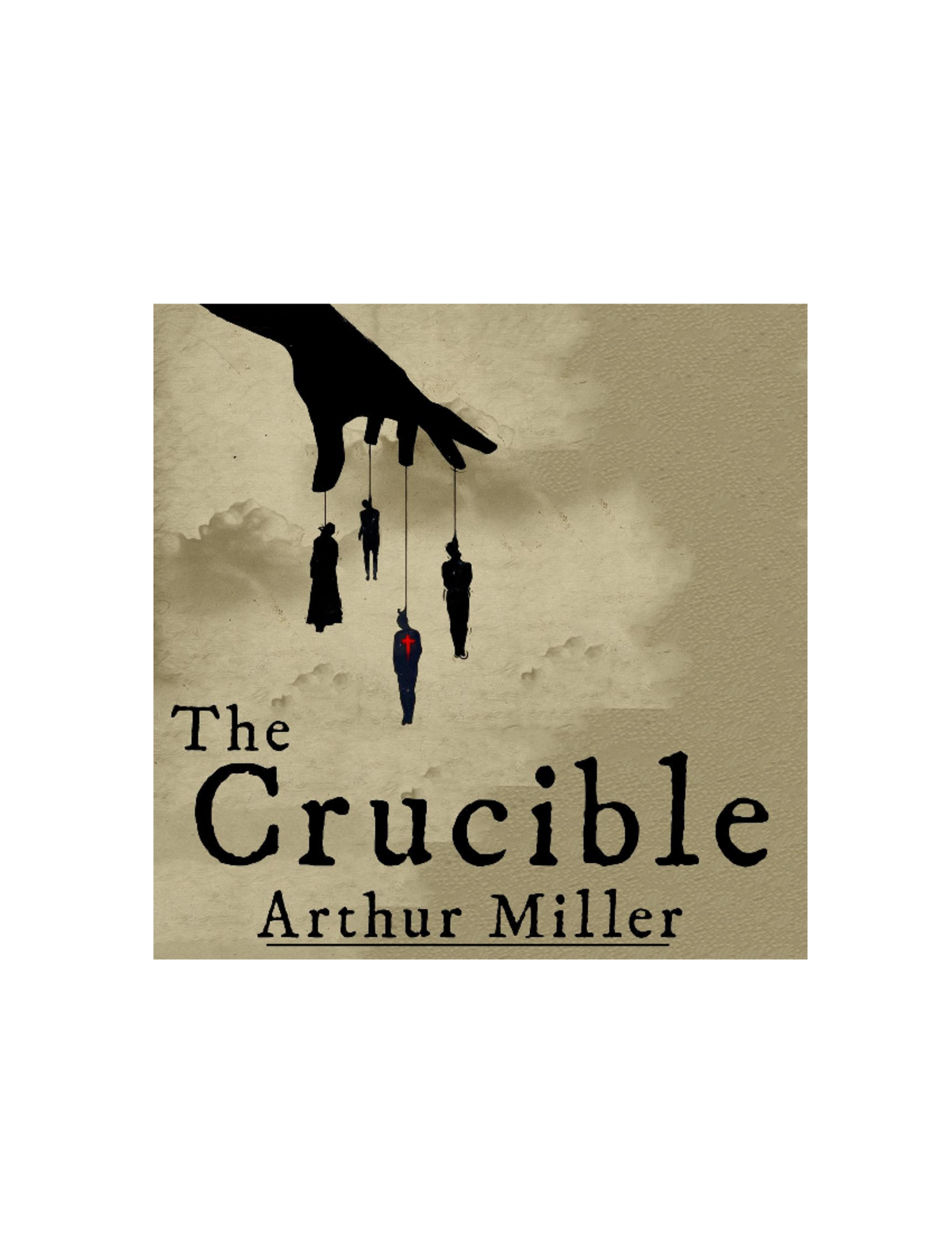 The Crucible (ENG 101): Comprehensive Play Summary and Analysis - Studocu
