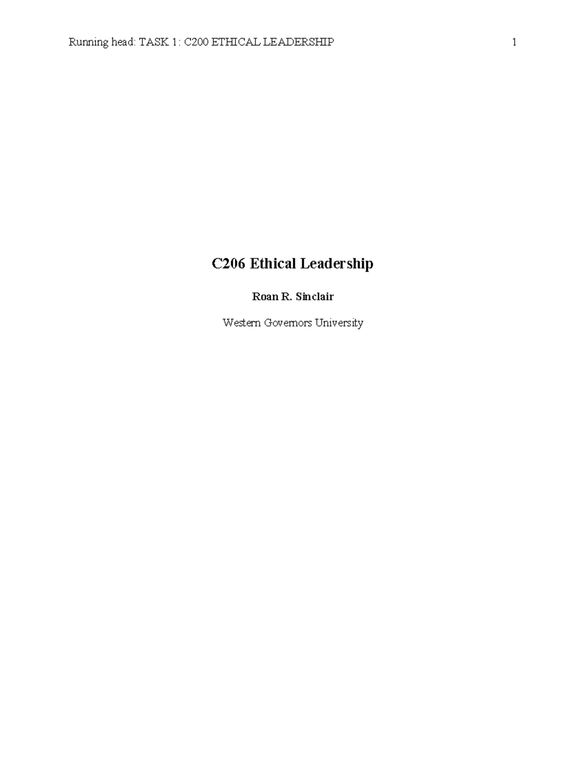 C206 Ethical Leadership - Running head: TASK 1: C200 ETHICAL LEADERSHIP 1 C206 Ethical ...