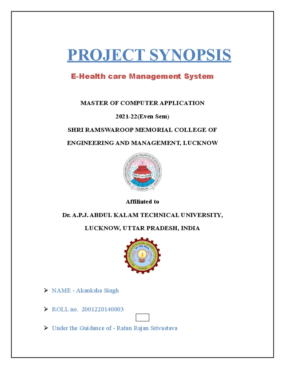 Project Synopsis Format and Guidelines - Synopsis Format Page 1: Front Page: (Sample is attached ...